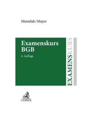 预订不退不换德语Examenskurs BGB:Eine Darstellung ausgew?hlter Fragen aus dem Bürgerlichen Recht zur Examensvorbereitung