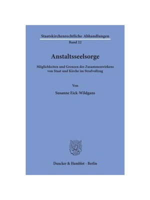 预订【德语】Anstaltsseelsorge.:M?glichkeiten und Grenzen des Zusammenwirkens von Staat und Kirche im Strafvollzug.