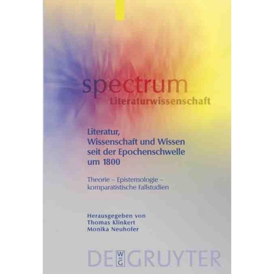 按需印刷DEG Literatur, Wissenschaft und Wissen seit der Epochenschwelle um 1800[9783110200515]
