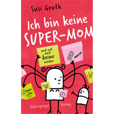 预订【德语】Ich bin keine Super-Mom und will auch keine werden[9783359011866]