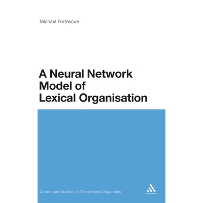 按需印刷不退不换A Neural Network Model of Lexical Organization[9781441111432]