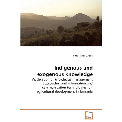 按需印刷不退不换Indigenous and exogenous knowledge[9783639258059]