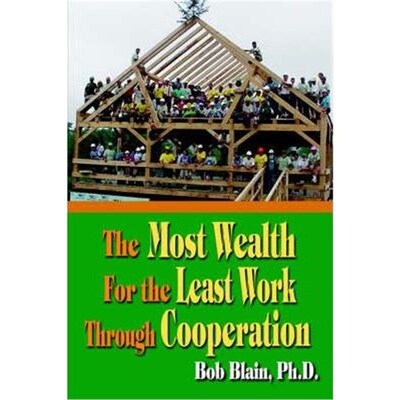 按需印刷The Most Wealth for the Least Work Through Cooperation[9781418438722]
