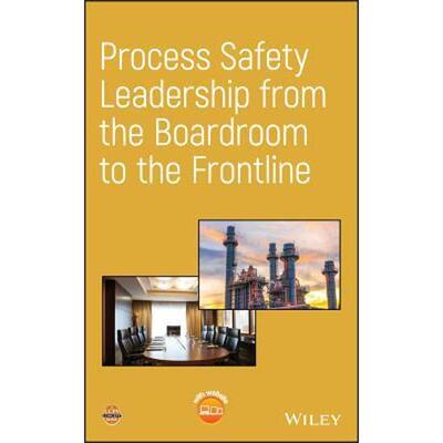 按需印刷Process Safety Leadership from the Boardroom to the Frontline[9781119519317]