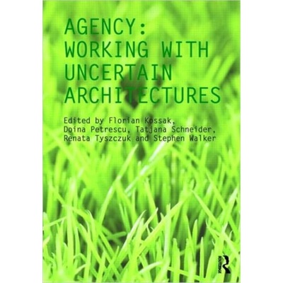 预订Agency:Working With Uncertain Architectures[9780415566025]