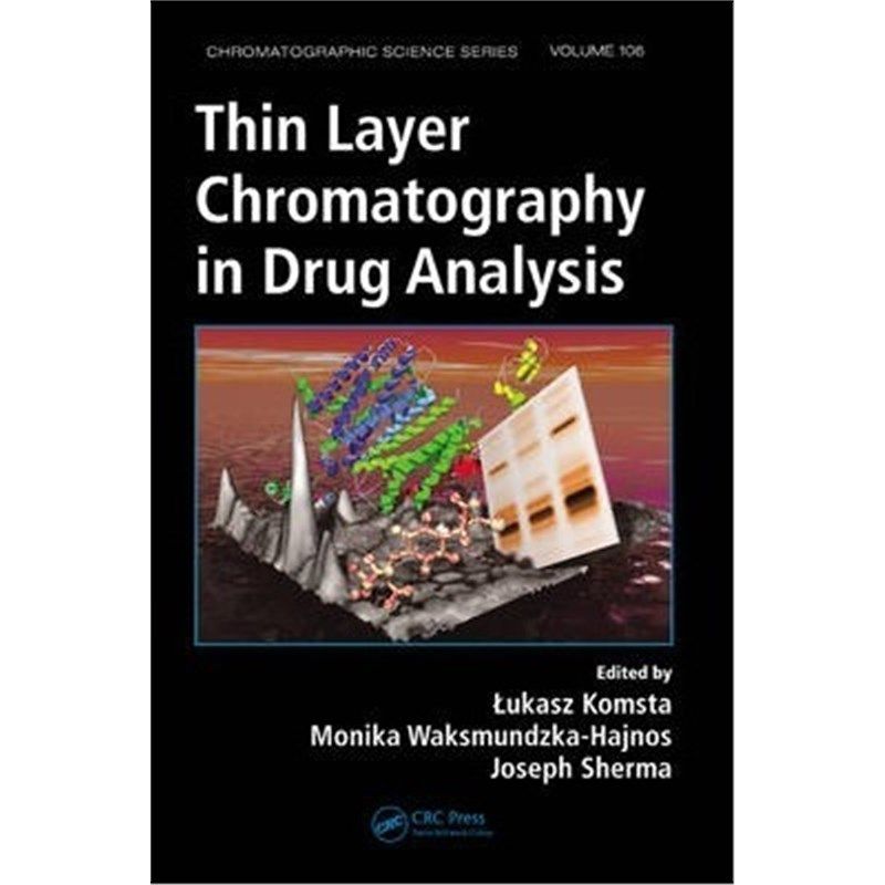 Thin Layer Chromatography In Drug Analysis 9781466507159 thin-layer-chromatography-in-drug-analysis-9781466507159