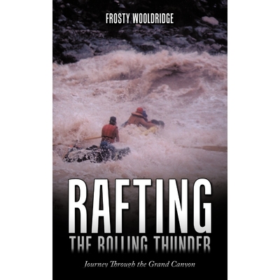 按需印刷Rafting the Rolling Thunder[9781434304681]