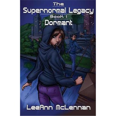 按需印刷不退不换The Supernormal Legacy:Book 1: Dormant[9781948120067]