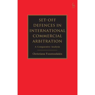 按需印刷Set-off Defences in International Commercial Arbitration[9781849460323]