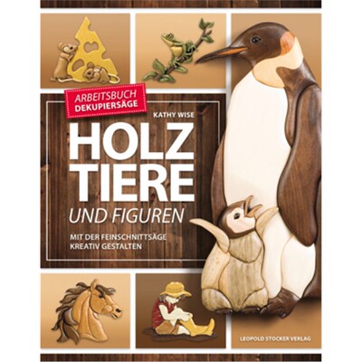 预订不退不换德语Holztiere und Figuren:Mit der Feinschnittsäge kreativ gestalten