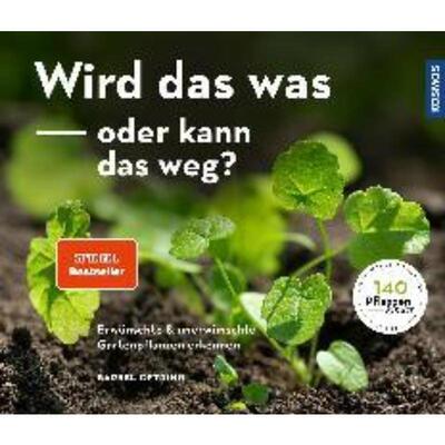 预订【德语】 Wird das was oder kann das weg?:Erwünschte und unerwünschte Gartenpflanze