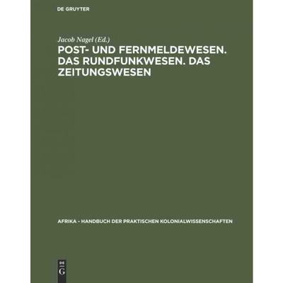 按需印刷DEG Post  und Fernmeldewesen. Das Rundfunkwesen. Das Zeitungswesen[9783111070032]
