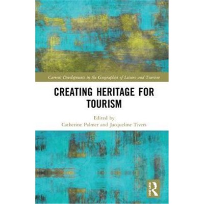 按需印刷不退不换Creating Heritage for Tourism[9781138572713]
