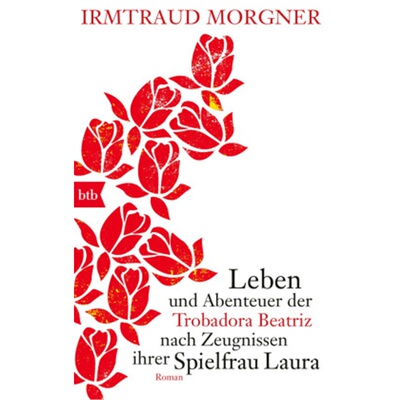 预订【德语】Leben und Abenteuer der Trobadora Beatriz nach Zeugnissen ihrer Spielf[9783442715770]