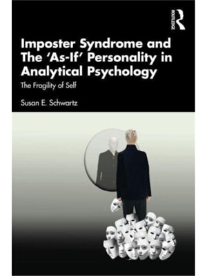 按需印刷TF Imposter Syndrome and The ‘As If’ Personality in Analytical Psychology