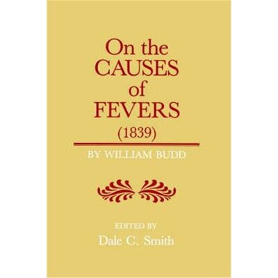 按需印刷不退不换On the Causes of Fever (1839):On the Causes and