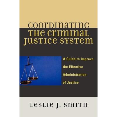 按需印刷不退不换Coordinating the Criminal Justice System[9780761839392]