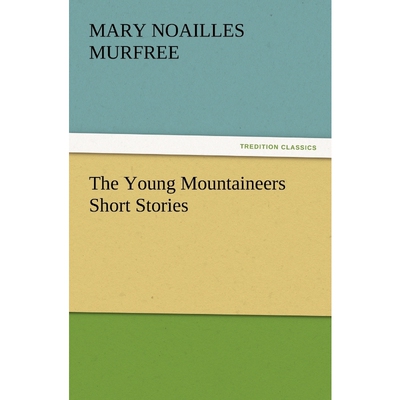 按需印刷不退不换The Young Mountaineers Short Stories[9783847232551]