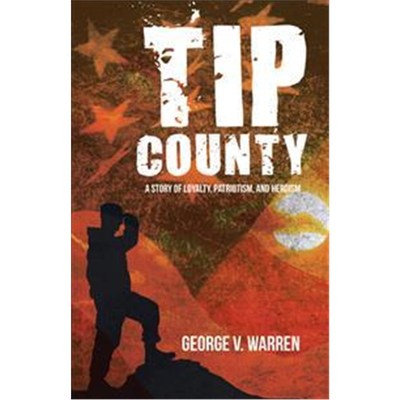按需印刷Tip County:A Story of Loyalty, Patriotism, and Heroism[9781450299961]