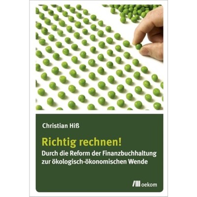 预订【德语】Richtig rechnen!:Durch die Reform der Finanzbuchhaltung zur ökologisch-ökonomis