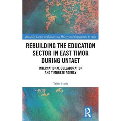 按需印刷不退不换  Rebuilding the Education Sector in East Timor duri