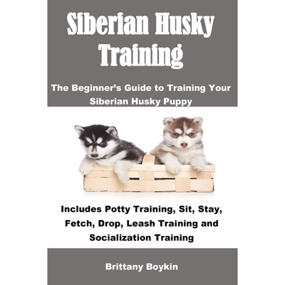 按需印刷不退不换Siberian Husky Training[9781948489317]