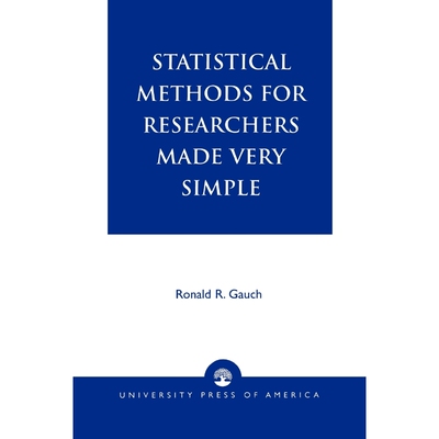 按需印刷不退不换Statistical Methods for Researchers Made Very Simple[9780761817017]