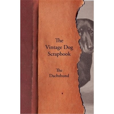 按需印刷The Vintage Dog Scrapbook - The Dachshund[9781447428206]