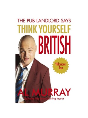 预订不退不换Al Murray The Pub Landlord Says Think Yourself British