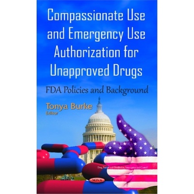 预订Compassionate Use & Emergency Use Authorization for Unapproved Drugs[9781634841320]