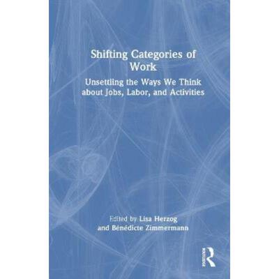 按需印刷不退不换TF Shifting Categories of Work[9781032376738]