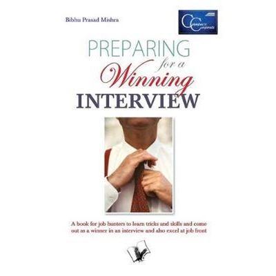 按需印刷Preparing for a Winning Interview:Polishing Inputs for a Successful Interview[9789381384213]