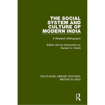 按需印刷The Social System and Culture of Modern India:A Research Bibliography[9781138284067]