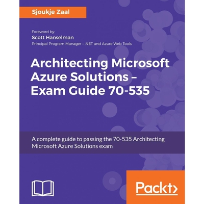 按需印刷Architecting Microsoft Azure Solutions - Exam Guide 70-535[9781788991735]