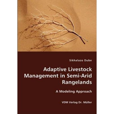 按需印刷不退不换Adaptive Livestock Management in Semi-Arid Rangelands[9783836428538]