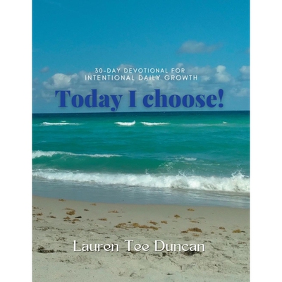 按需印刷不退不换Today I choose! 30-day Devotional for Intentional Growth[9781387716920]