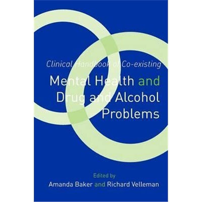 预订Clinical Handbook of Co-existing Mental Health and Drug and Alcohol Problems[9781583917763]
