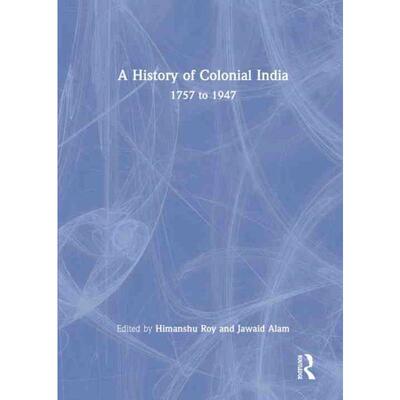 按需印刷不退不换TF A History of Colonial India[9781138365681]