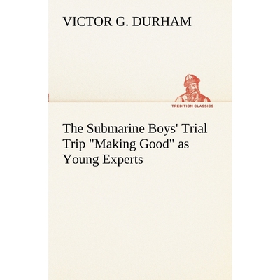 按需印刷不退不换The Submarine Boys' Trial Trip 