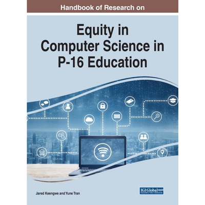 按需印刷Handbook of Research on Equity in Computer Science in P-16 Education[9781799847397]