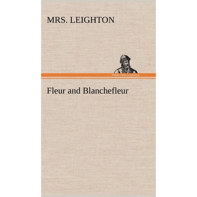 按需印刷不退不换Fleur and Blanchefleur[9783849174910]