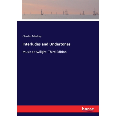 按需印刷不退不换Interludes and Undertones[9783337251604]
