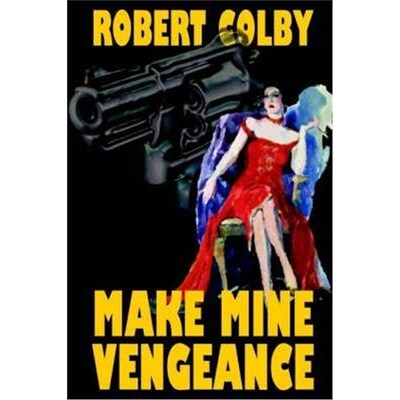 按需印刷不退不换Make Mine Vengeance[9781587152740]