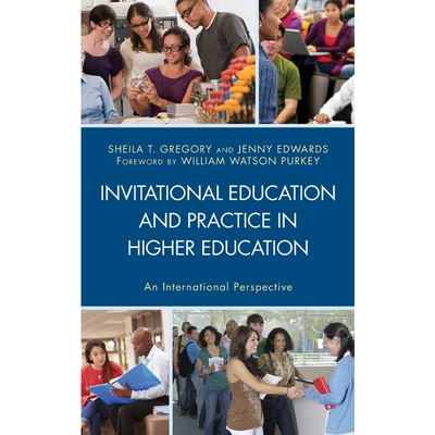 按需印刷不退不换Invitational Education and Practice in Higher Education[9781498514132]