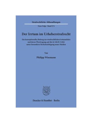 预订【德语】Der Irrtum im Urheberstrafrecht:Ein konzeptioneller Beitrag zur strafrechtlichen Irrtumslehre und deren ?ber