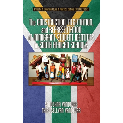预订不退不换The Construction, Negotiation, and Representation of Immigrant Student Identities in South African S