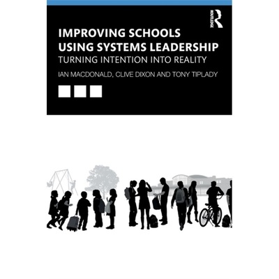 预订Improving Schools Using Systems Leadership[9781138556119]