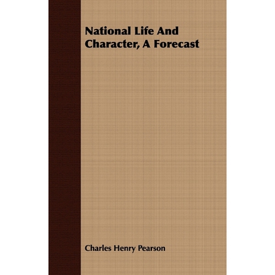 按需印刷不退不换National Life And Character, A Forecast[9781408688939]