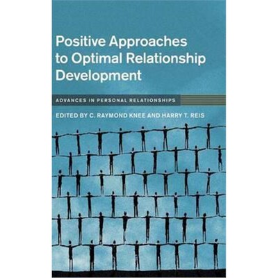 按需印刷不退不换Positive Approaches to Optimal Relationship Development[9781107102743]