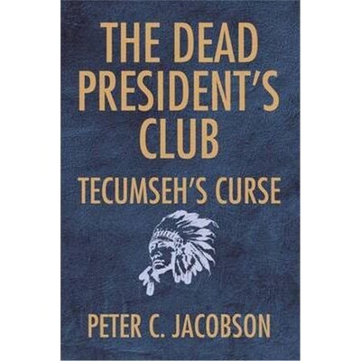 按需印刷不退不换The Dead President's Club[9781425797287]